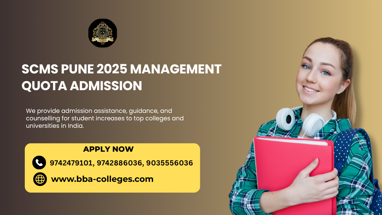 SCMS Pune Direct BBA Admission 2025 – Fees, Criteria, Documents.